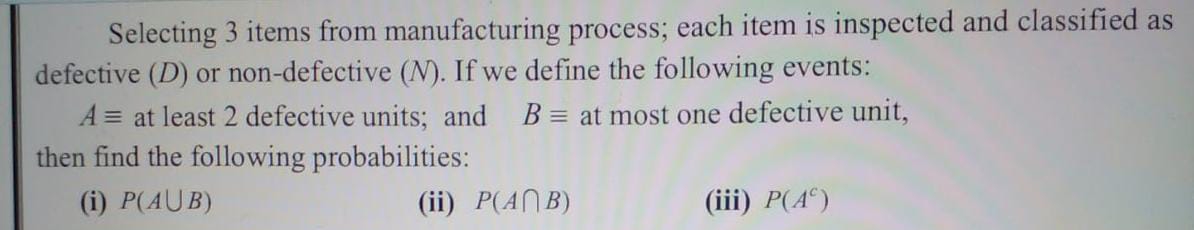 Solved Selecting 3 ﻿items from manufacturing process; each | Chegg.com