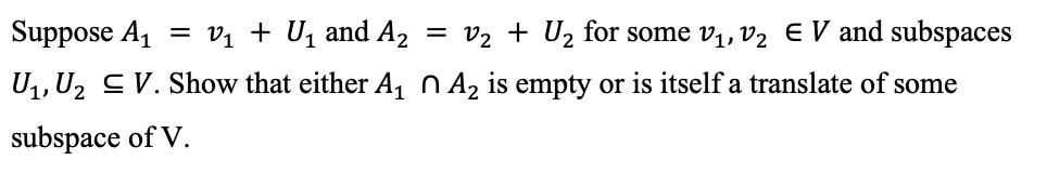 Solved Suppose A1=v1+U1 ﻿and A2=v2+U2 ﻿for some v1,v2inV and | Chegg.com