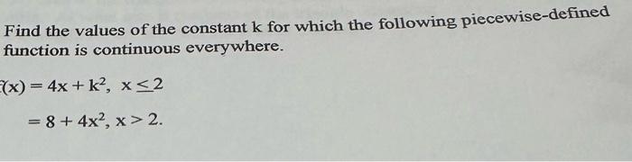 Solved Find the values of the constant k for which the | Chegg.com