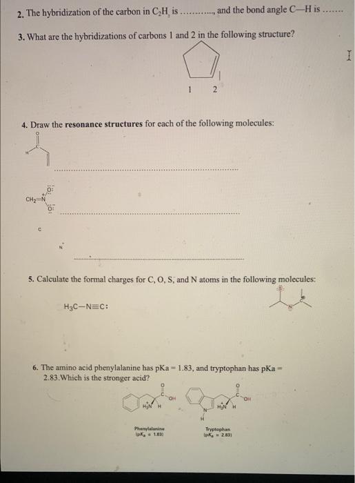 2. The hybridization of the carbon in C2H is . and | Chegg.com
