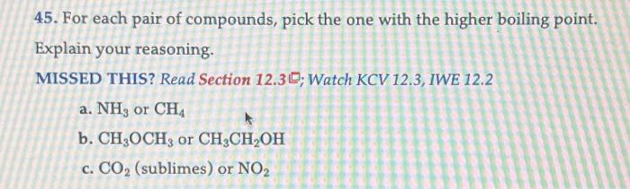 Solved 45. For each pair of compounds, pick the one with the | Chegg.com