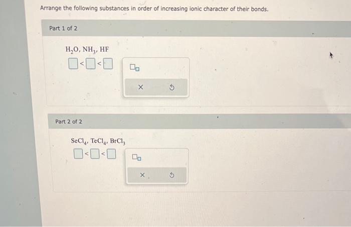 Solved Arrange the following substances in order of | Chegg.com