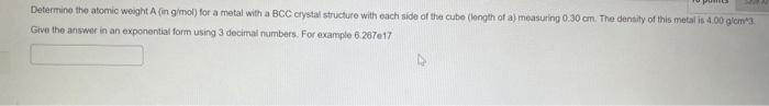 Solved Determine the atomic weght A (in gimol) for a metal | Chegg.com