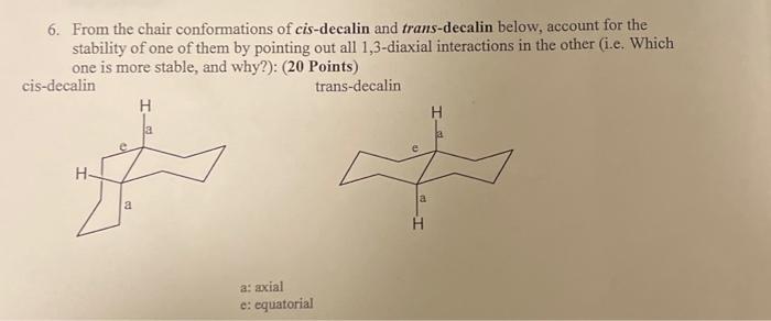 Solved 6. From the chair conformations of cis-decalin and | Chegg.com
