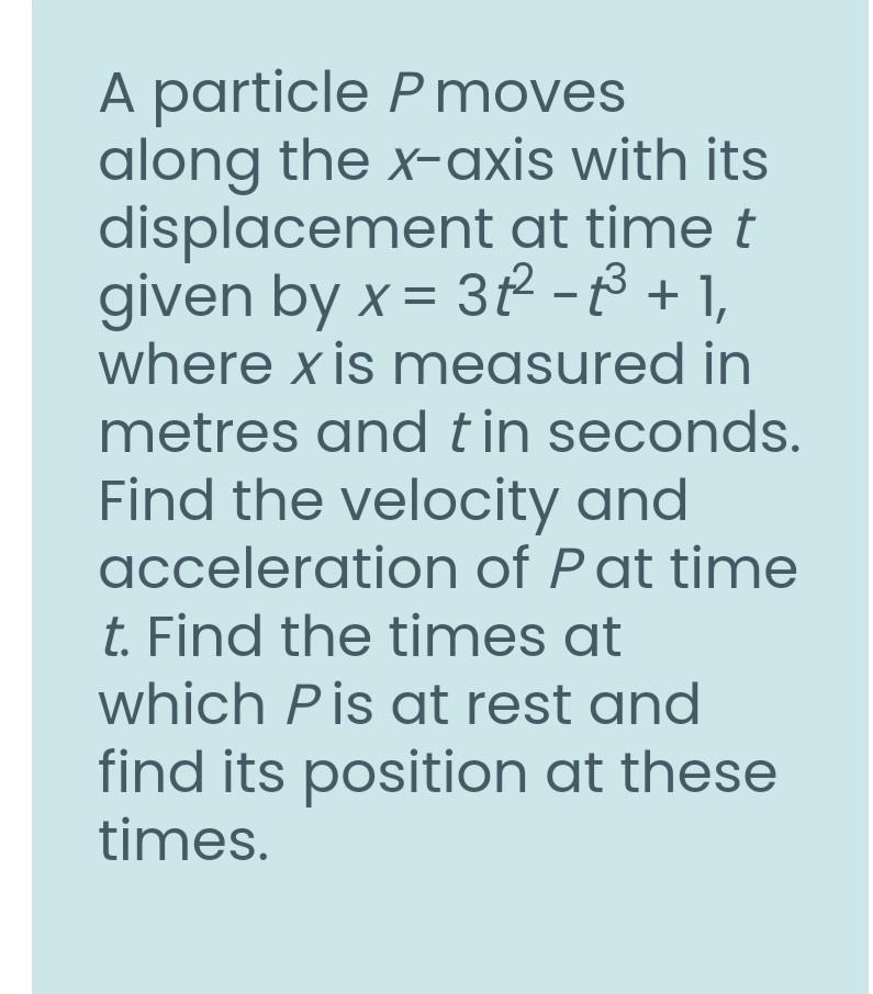Solved A particle P moves along the x-axis with its | Chegg.com