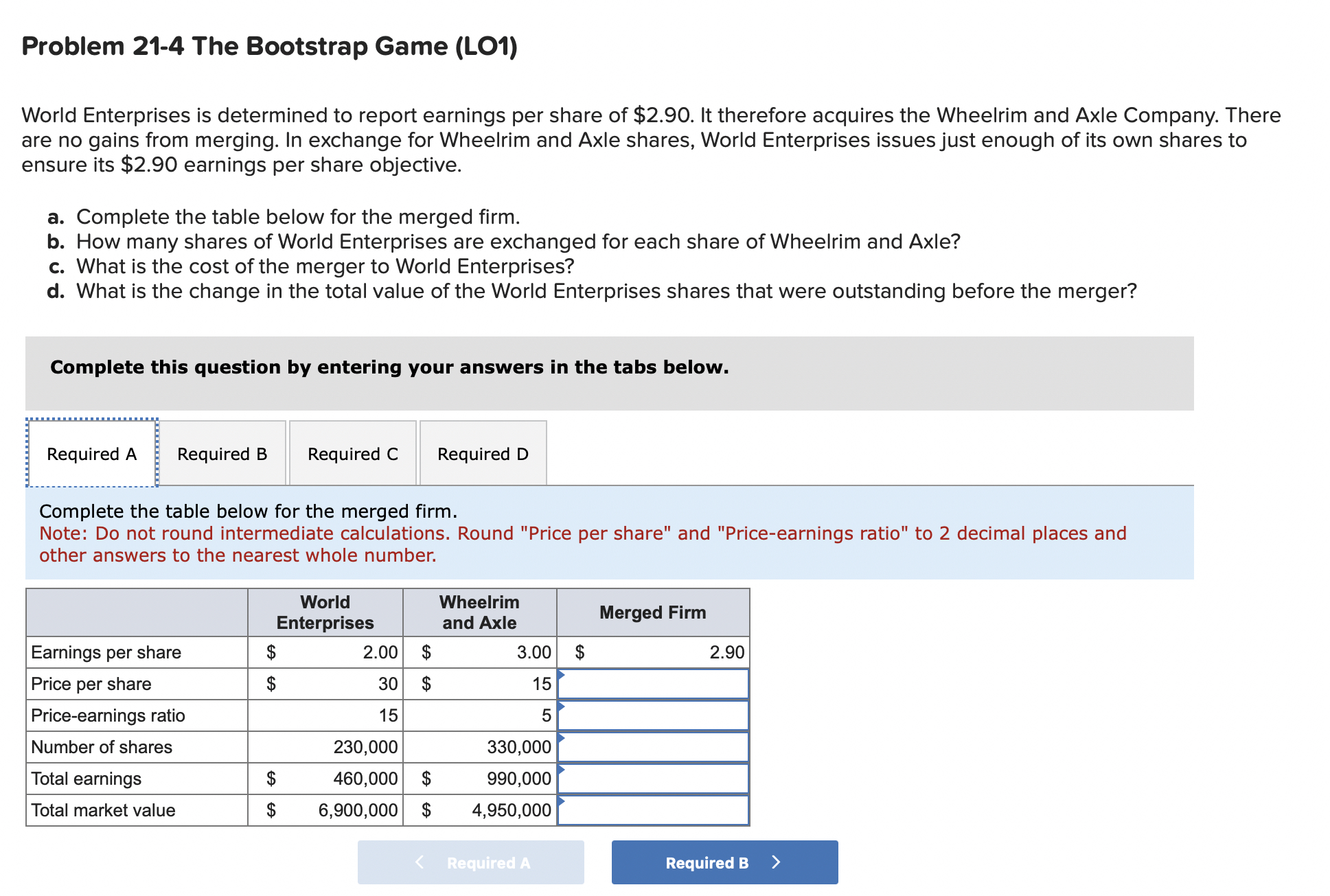 Solved Problem 21-4 ﻿The Bootstrap Game (LO1)World | Chegg.com