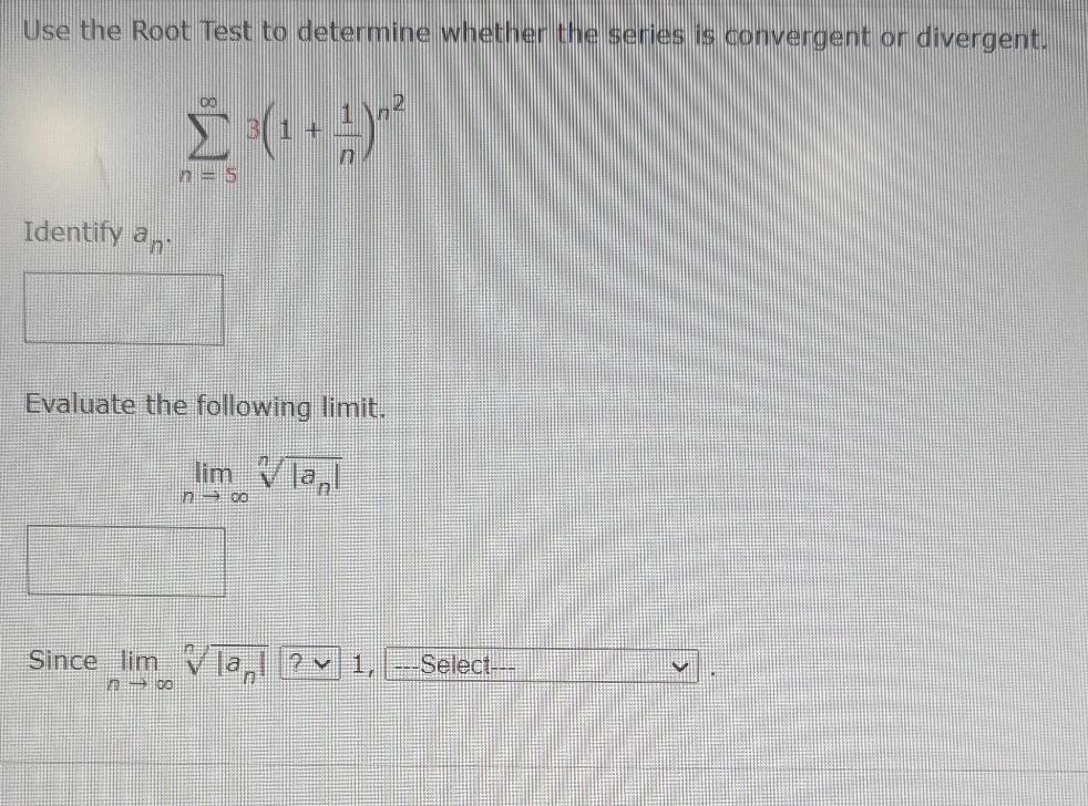Solved Use the Root Test to determine whether the series is | Chegg.com