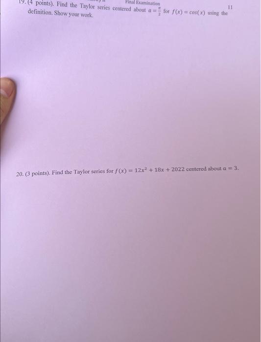 Solved 19. (4 points). Find the Taylor series centered about | Chegg.com