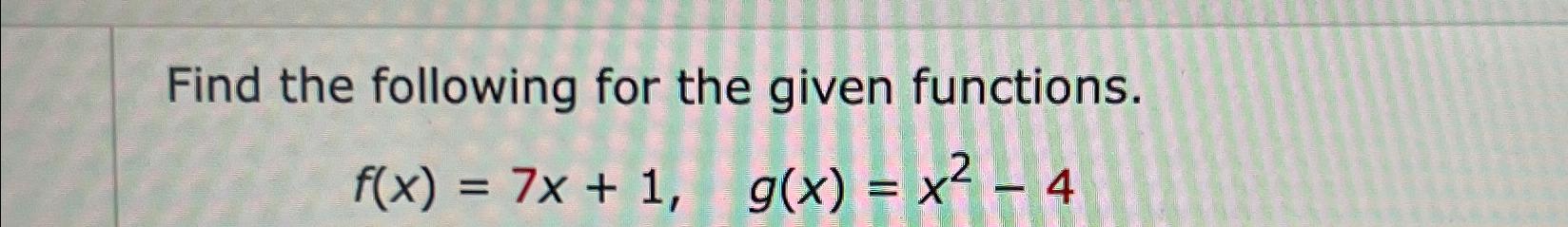 Solved Find the following for the given | Chegg.com
