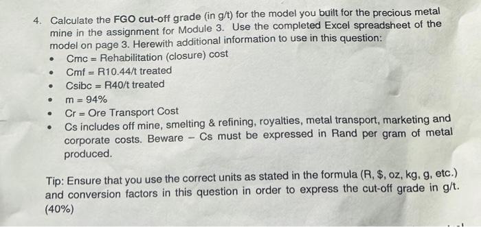 Solved 4. Calculate the FGO cut-off grade (in g/t ) for the | Chegg.com
