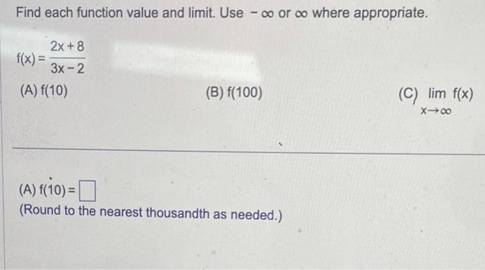 Solved Find each function value and limit. Use −∞ or ∞ where | Chegg.com
