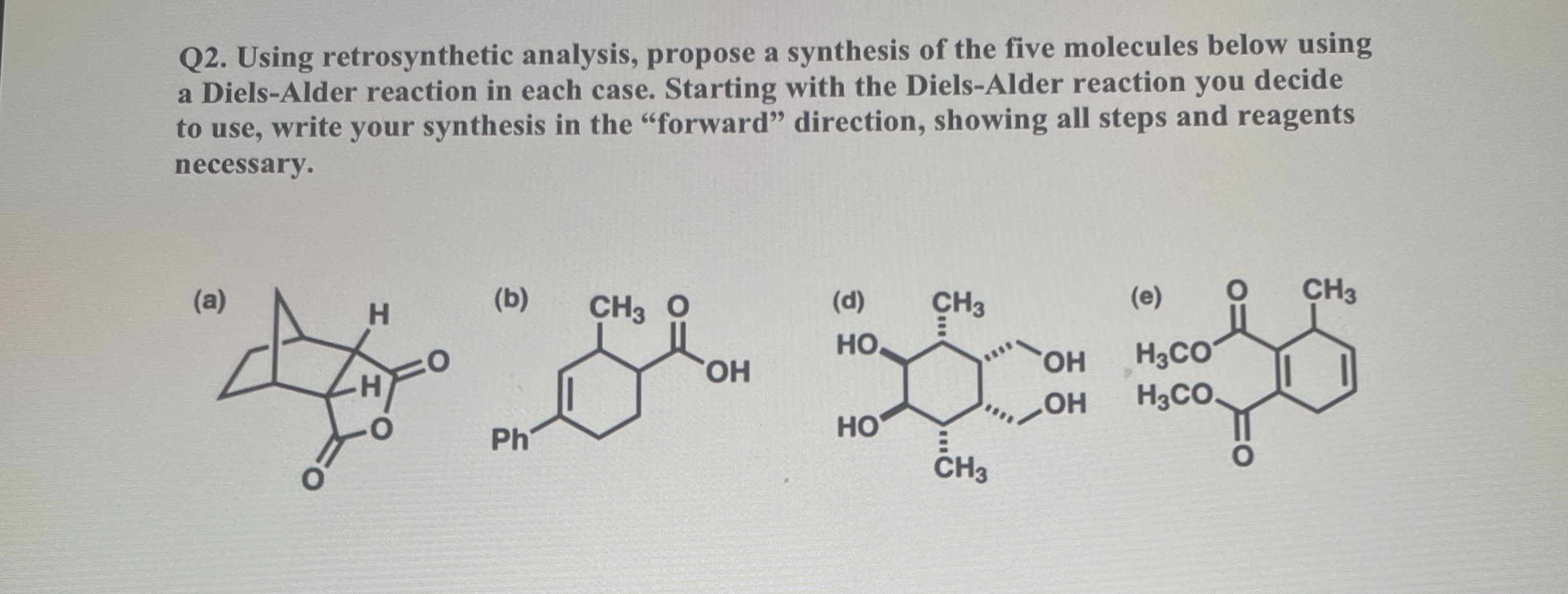Solved Q2. ﻿Using retrosynthetic analysis, propose a | Chegg.com