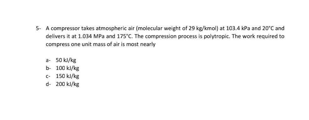 Solved 5- A compressor takes atmospheric air (molecular | Chegg.com