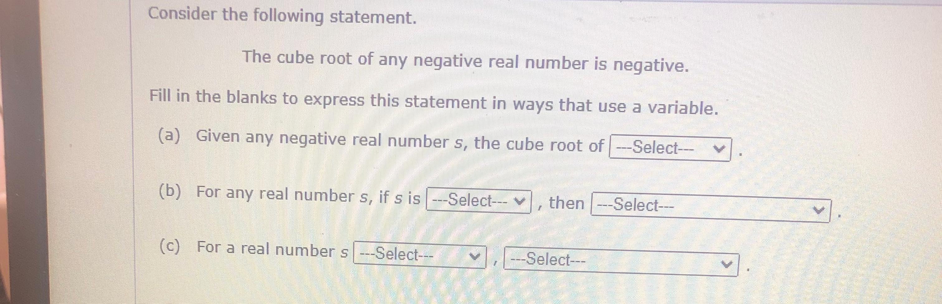 Solved Consider the following statement.The cube root of any | Chegg.com