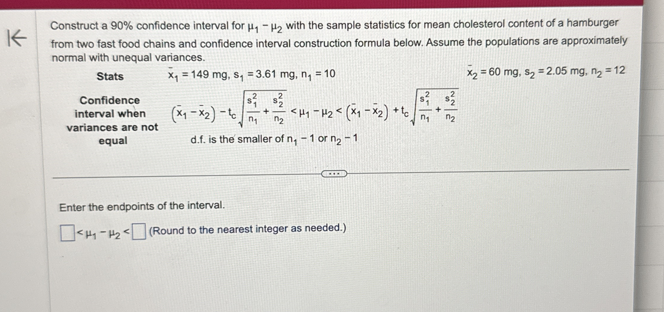 Solved by an EXPERT Construct a 90% ﻿confidence interval for μ1-μ2 ...