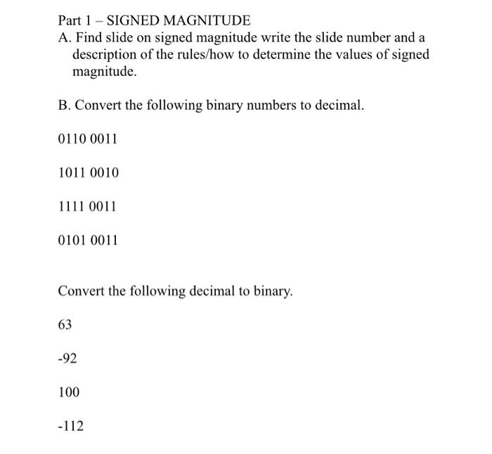 Solved Part 1 - SIGNED MAGNITUDE A. Find slide on signed | Chegg.com