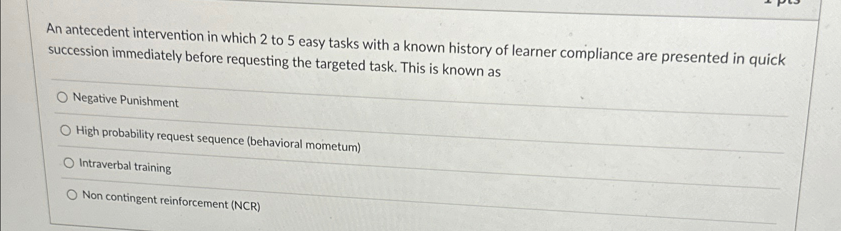 Solved An antecedent intervention in which 2 ﻿to 5 ﻿easy | Chegg.com