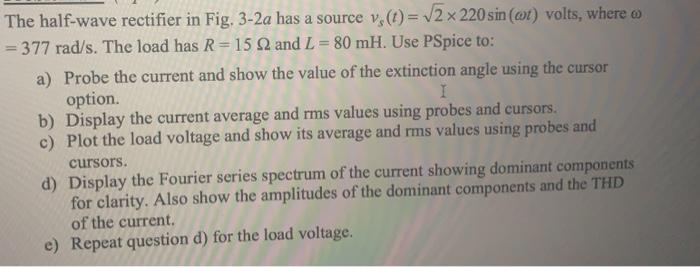 Solved + Vd - + + R VR Vo + + Vs = V m sin(@t) L VL - The | Chegg.com