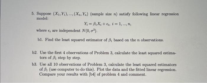 Solved 5. Suppose (X1,Y1),…,(Xn,Yn) (sample size n ) satisfy | Chegg.com