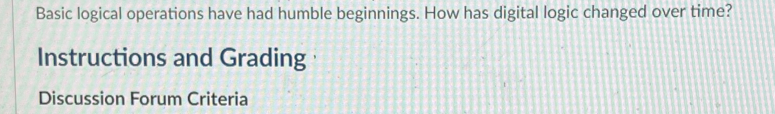 Solved Basic logical operations have had humble beginnings. | Chegg.com