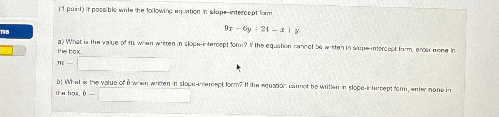 Solved (1 ﻿point) ﻿If possible write the following equation | Chegg.com
