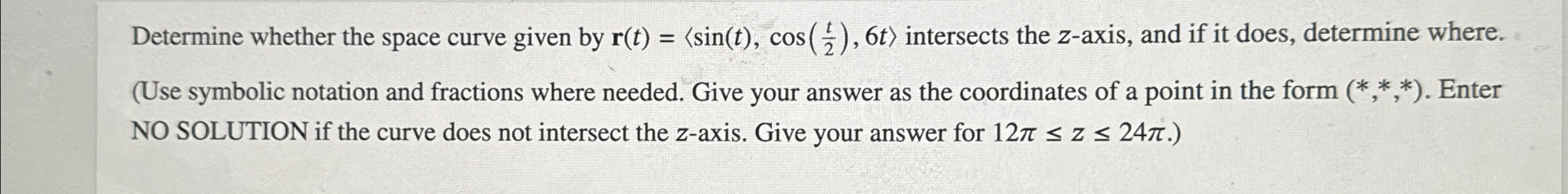 Solved Determine whether the space curve given by | Chegg.com