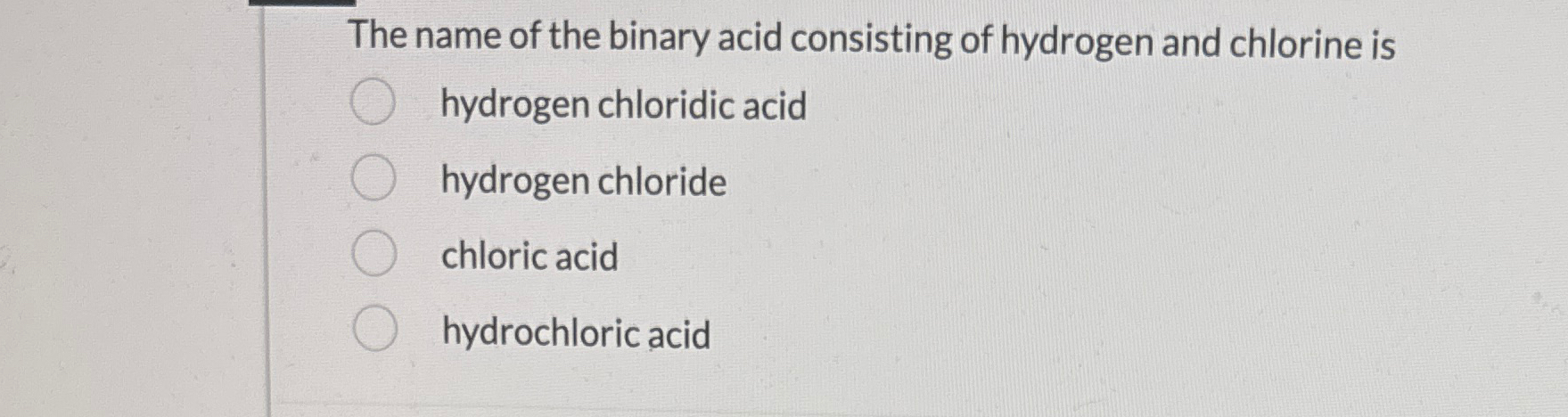 Solved The name of the binary acid consisting of hydrogen | Chegg.com