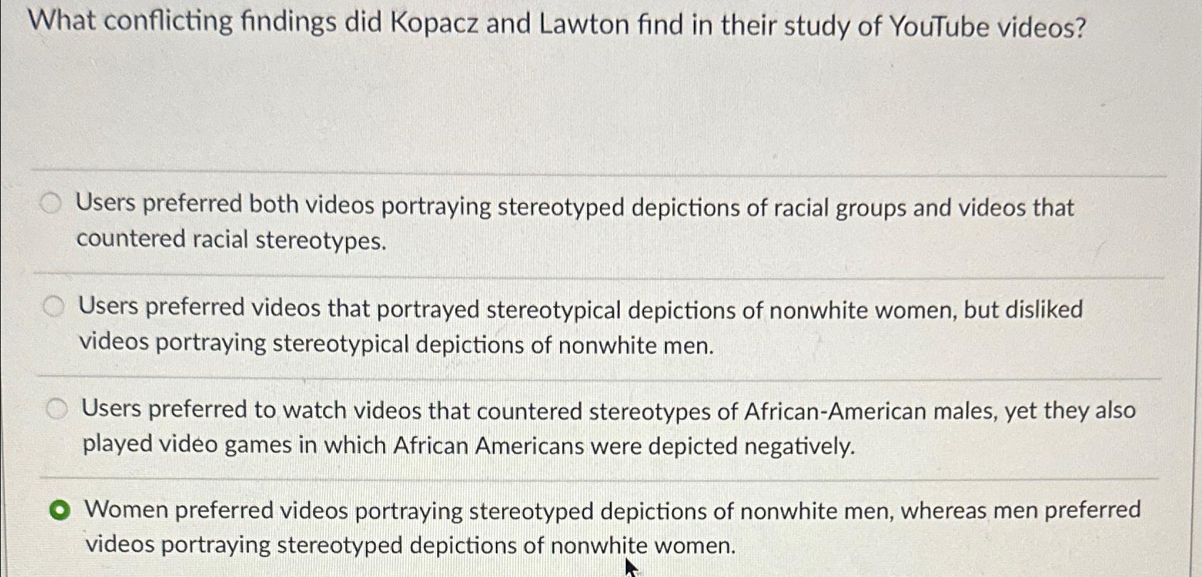 Solved What conflicting findings did Kopacz and Lawton find | Chegg.com
