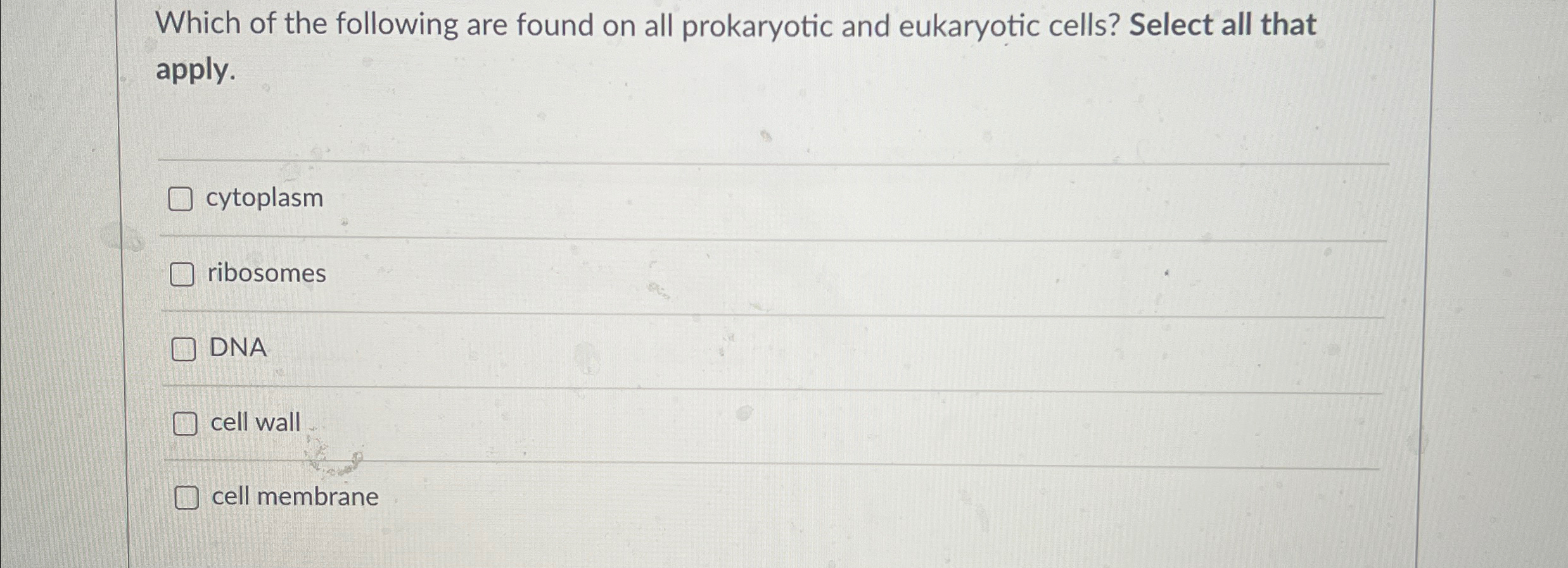 Solved Which of the following are found on all prokaryotic | Chegg.com
