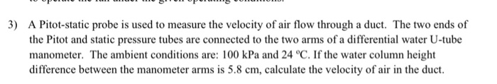 Solved 3) A Pitot-static probe is used to measure the | Chegg.com