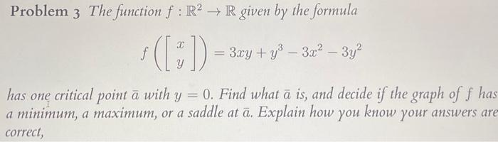 Solved Problem 3 The function f:R2→R given by the formula | Chegg.com