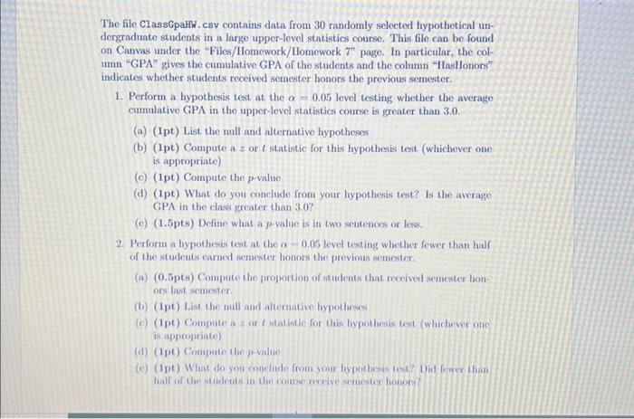 The file ClassGpaHW. csv contains data from 30 | Chegg.com
