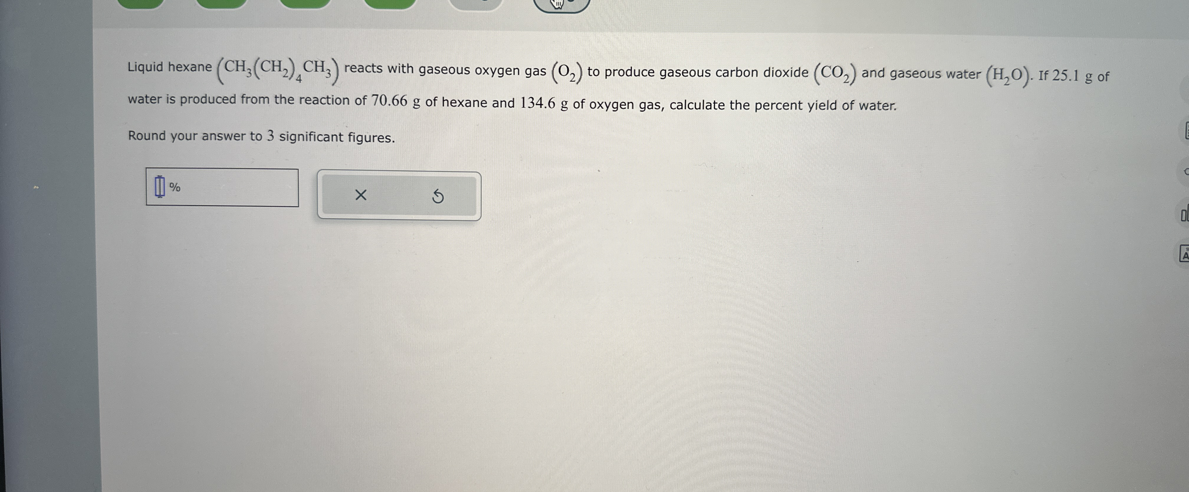 Solved Liquid hexane (CH3(CH2)4CH3) ﻿reacts with gaseous | Chegg.com