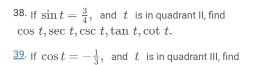 Solved 38. If sin t = ž, and t is in quadrant II, find cos | Chegg.com