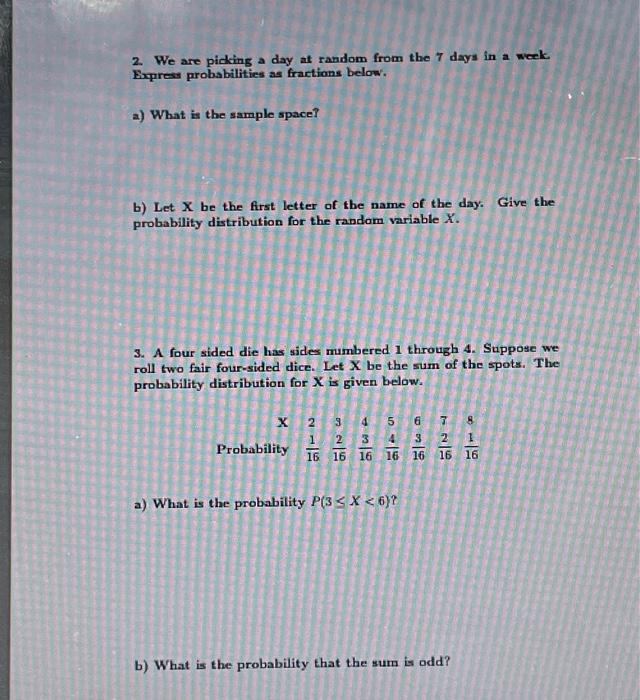 Solved 2. We are picking a day at random from the 7 days in | Chegg.com