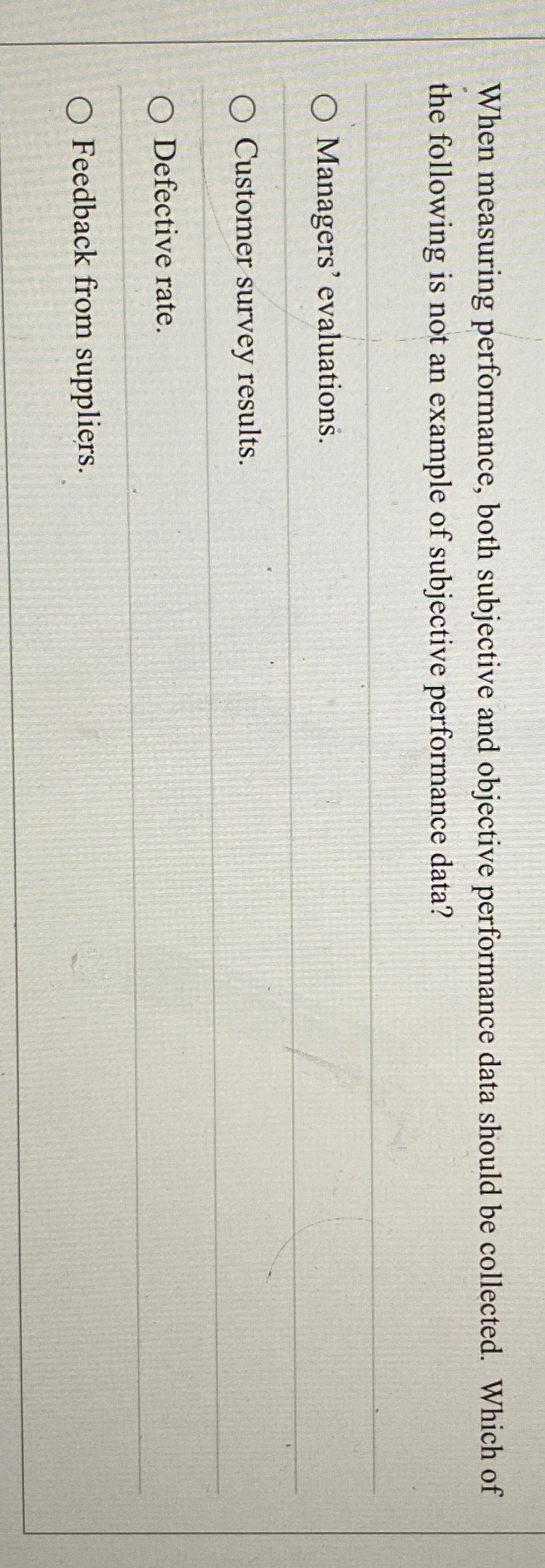 Solved When measuring performance, both subjective and | Chegg.com