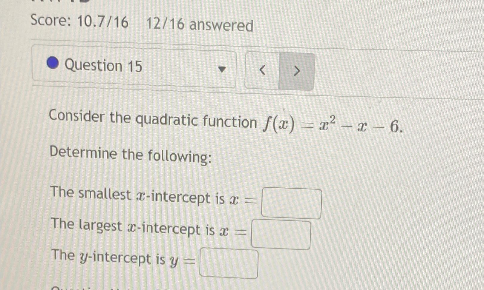 Solved Score: 10.716,1216 ﻿answeredConsider the quadratic | Chegg.com