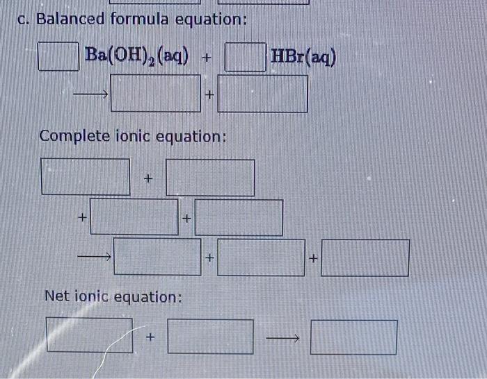 Solved Write the balanced formula, complete lonic, and net | Chegg.com