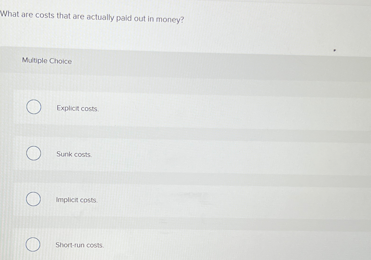 Solved What are costs that are actually paid out in | Chegg.com