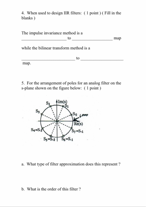Solved 4. When used to design IIR filters: (1 point ) ( Fill | Chegg.com