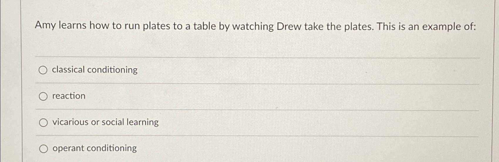 Solved Amy learns how to run plates to a table by watching | Chegg.com