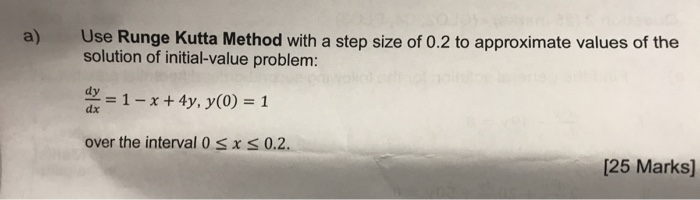 Solved a) Use Runge kutta Method with a step size of 0.2 to | Chegg.com