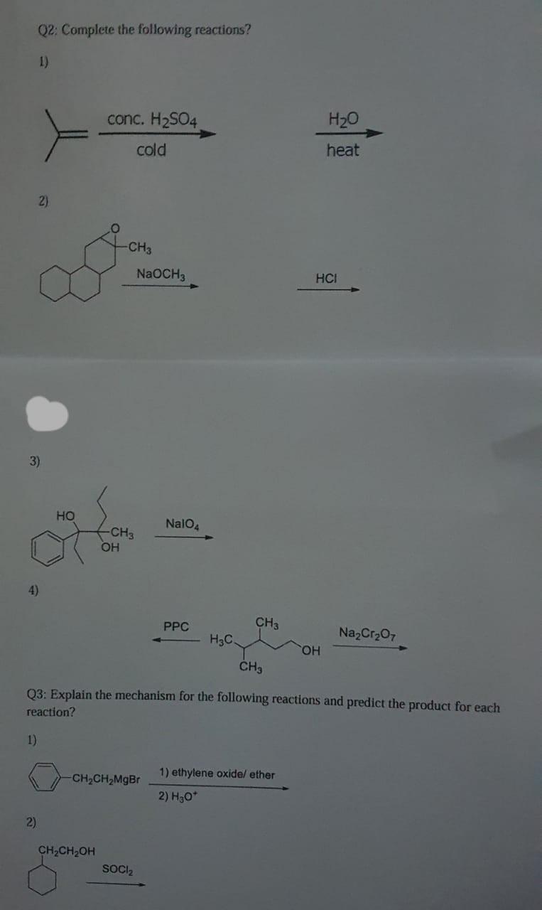 Solved Q2: Complete the following reactions? 1) conc. H2SO4 | Chegg.com