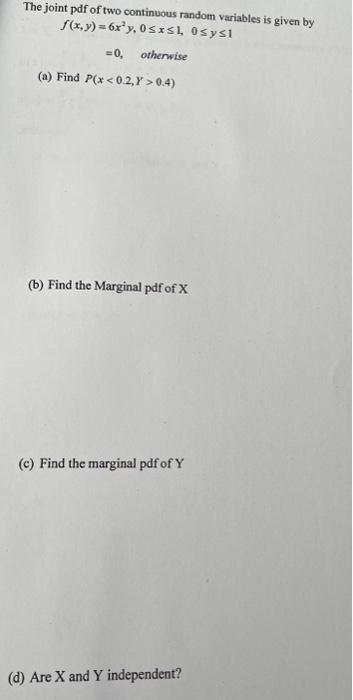 Solved The joint pdf of two continuous random variables is | Chegg.com