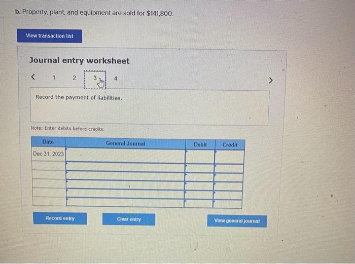 Solved b. Property, plant, and equipment are sold for | Chegg.com