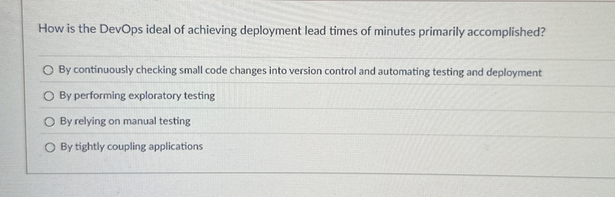 Solved How is the DevOps ideal of achieving deployment lead | Chegg.com