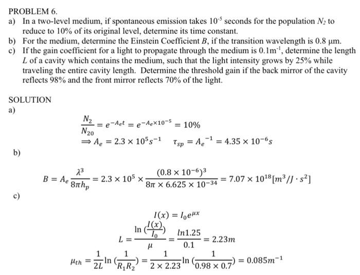 Solved PROBLEM 6. a) In a two-level medium, if spontaneous | Chegg.com