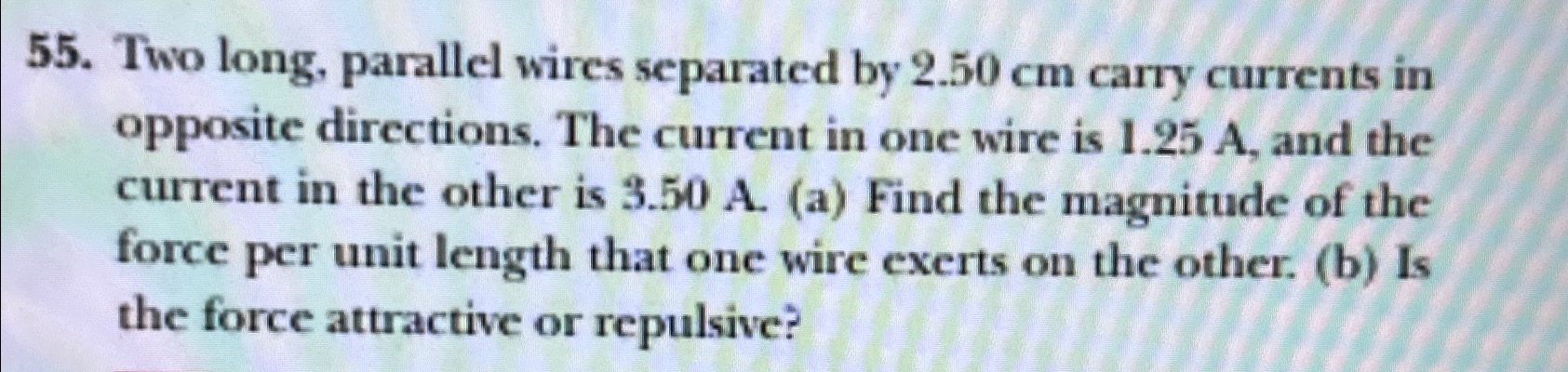 Solved Two long, parallel wires separated by 2.50cm ﻿carry | Chegg.com