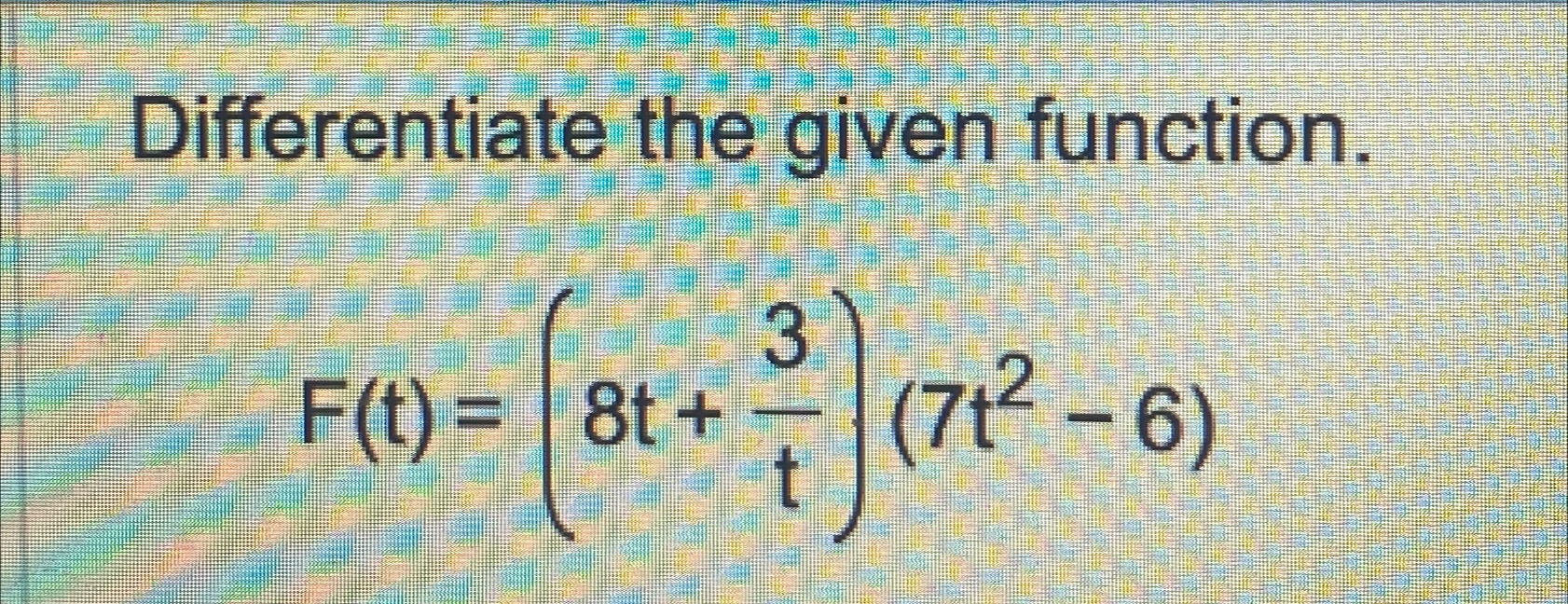 Solved How to solve...Differentiate the given | Chegg.com