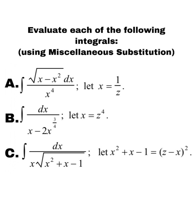 Solved Evaluate each of the following integrals: (using | Chegg.com